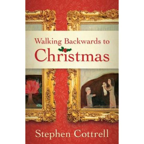Walking Backwards to Christmas Paperback, Westminster John Knox Press ...