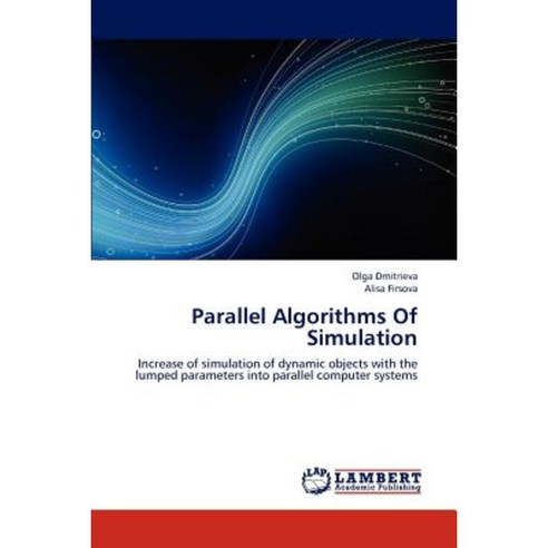 Parallel Algorithms of Simulation Paperback, LAP Lambert Academic Publishing