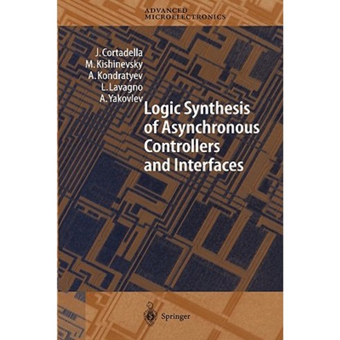 Logic Synthesis for Asynchronous Controllers and Interfaces Hardcover ...