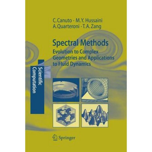 Spectral Methods: Evolution to Complex Geometries and Applications to Fluid Dyn