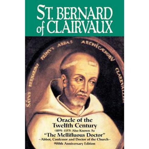 St. Bernard of Clairvaux: Oracle of the Twelfth Century Paperback, Tan ...