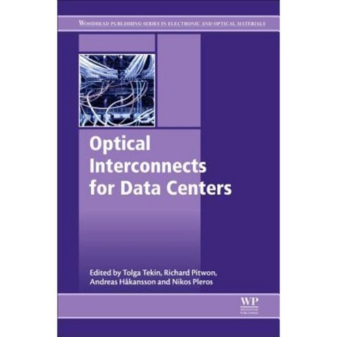 Optical Interconnects for Data Centers Hardcover, Woodhead Publishing ...