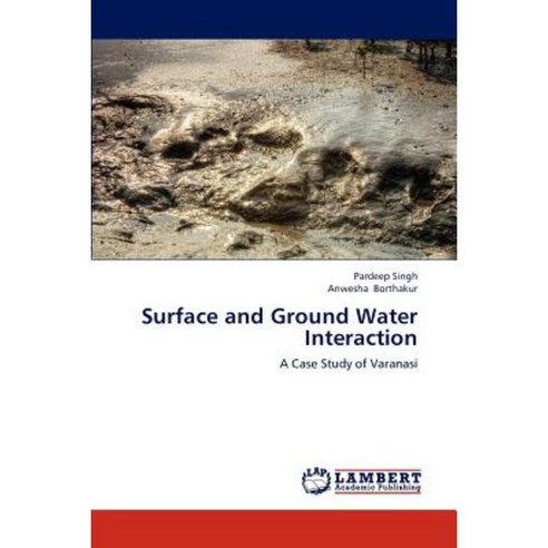Surface and Ground Water Interaction Paperback, LAP Lambert Academic ...