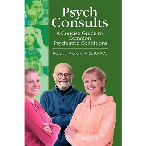 Psych Consults: A Concise Guide to Common Psychiatric Conditions ...