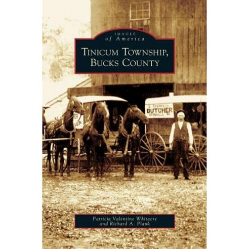 Tinicum Township Bucks County Hardcover, Arcadia Publishing Library ...