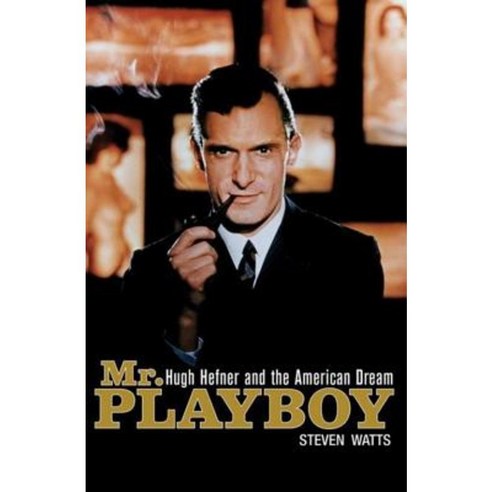 Mr. Playboy: Hugh Hefner and the American Dream Paperback, Wiley - 가격 ...