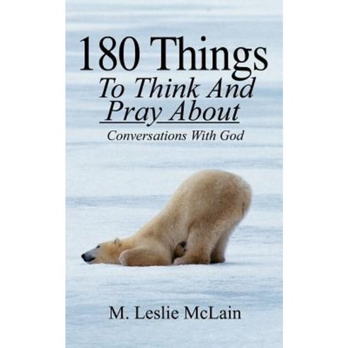 180 Things to Think and Pray about: Conversations with God Paperback ...