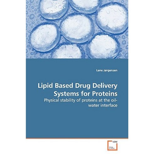 Lipid Based Drug Delivery Systems for Proteins Paperback, VDM Verlag - 가격 변동 추적