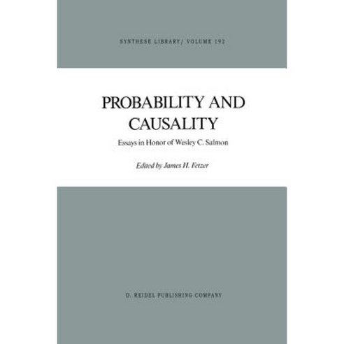Probability and Causality: Essays in Honor of Wesley C. Salmon Paperback, Sprin