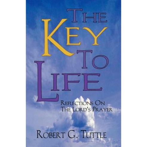 The Key to Life: Reflections on the Lord''s Prayer Paperback, CSS ...