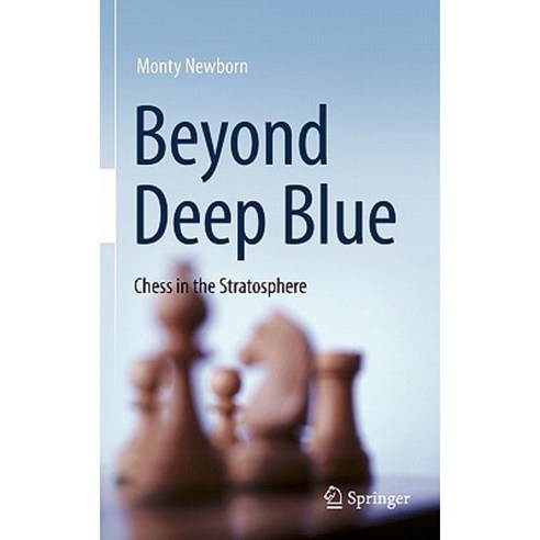 Beyond Deep Blue: Chess in the Stratosphere Hardcover, Springer - 가격 변동 ...