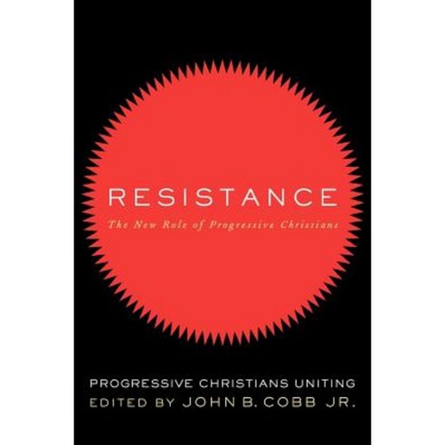 Resistance: The New Role of Progressive Christians: Progressive ...