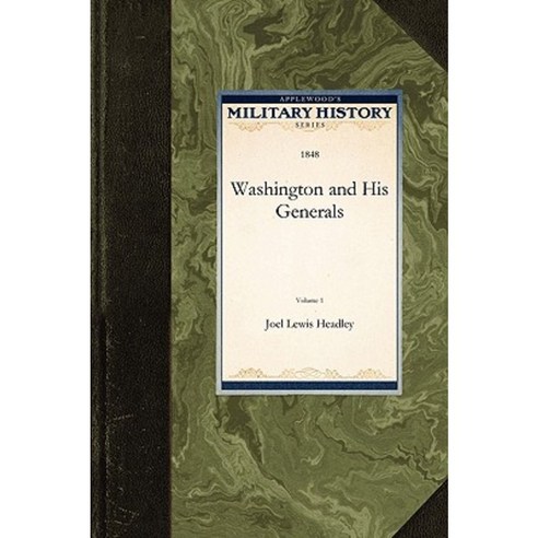 Washington and His Generals: V1 Paperback, Applewood Books - 가격 변동 추적 ...