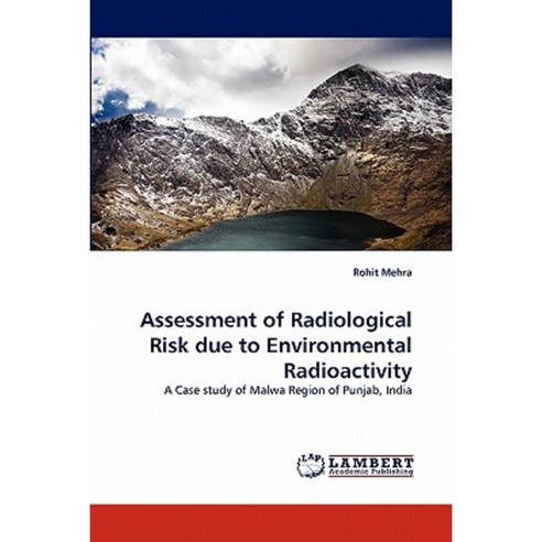Assessment of Radiological Risk Due to Environmental Radioactivity Paperback, L