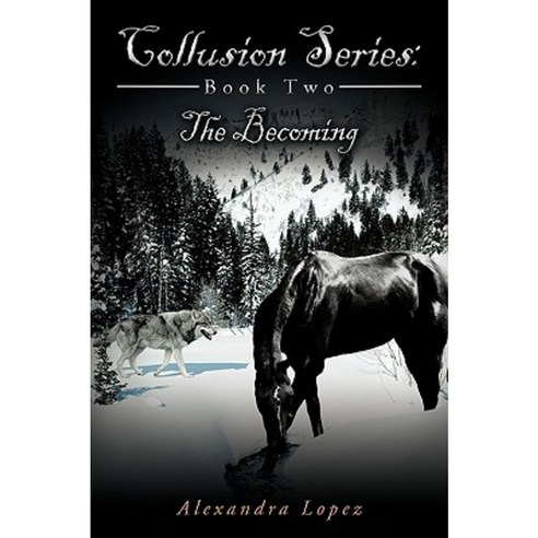 Collusion Series Book Two: The Becoming Paperback, Authorhouse - 가격 변동 ...