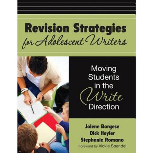Revision Strategies for Adolescent Writers: Moving Students in the ...