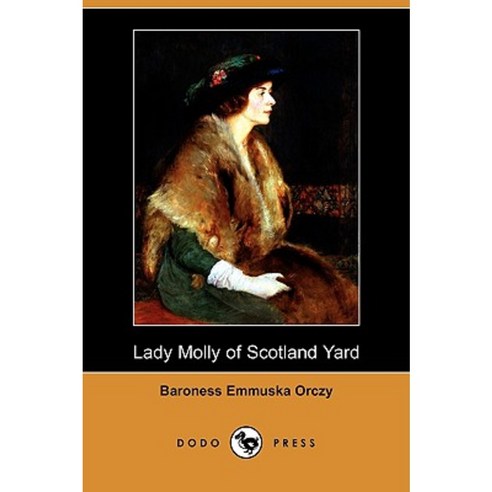 Lady Molly of Scotland Yard (Dodo Press) Paperback, Dodo Press - 가격 변동 ...