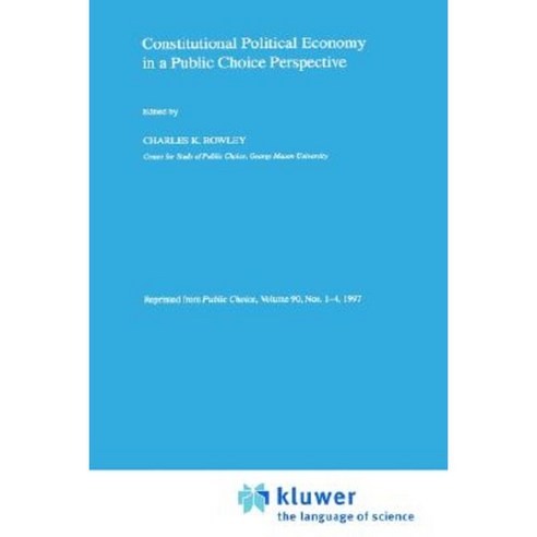 Constitutional Political Economy in a Public Choice Perspective ...