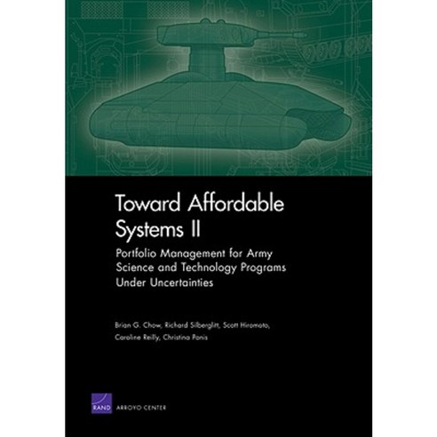 Toward Affordable Systems II: Portfolio Management for Army Science and ...