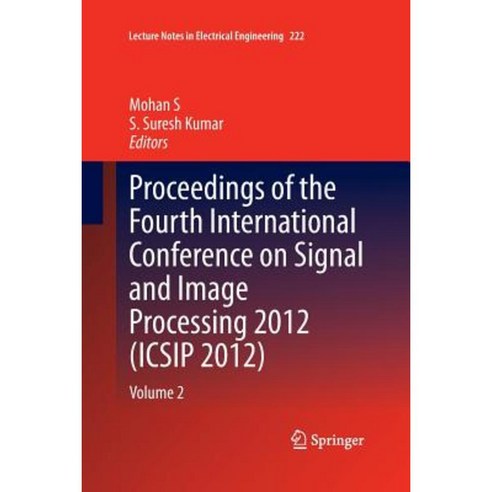 Proceedings of the Fourth International Conference on Signal and Image Processing 2012 (Icsip ...