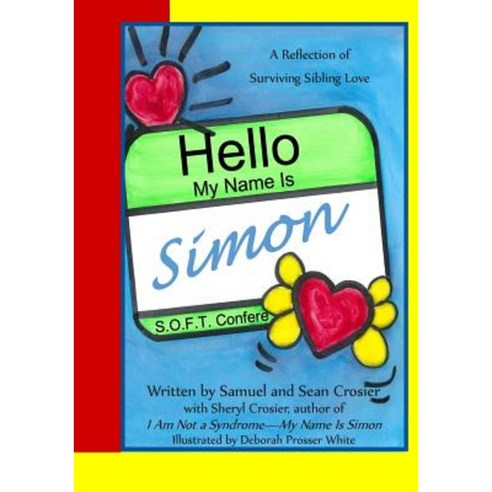 Hello My Name Is Simon Paperback, Createspace Independent Publishing ...