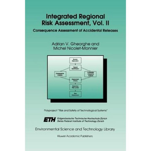 Integrated Regional Risk Assessment Vol. II: Consequence Assessment of ...