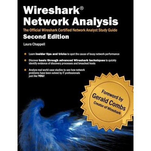 Wireshark Network Analysis (Second Edition): The Official Wireshark Certified N