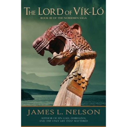 The Lord of Vik-Lo: A Novel of Viking Age Ireland Paperback ...