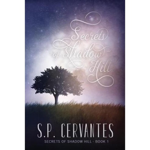 Secrets of Shadow Hill Paperback, Createspace Independent Publishing ...