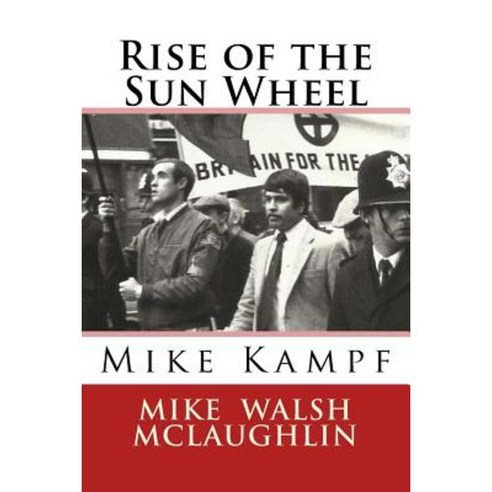 Rise of the Sun Wheel: Mike Kampf Paperback, Createspace Independent ...