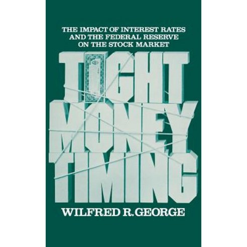 Tight Money Timing: The Impact of Interest Rates and the Federal ...