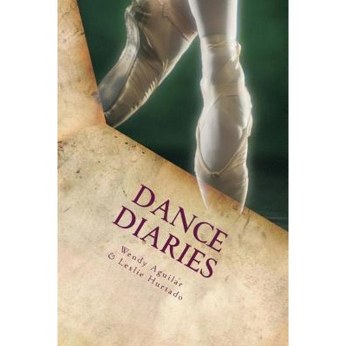 Dance Diaries Paperback, Createspace Independent Publishing Platform ...