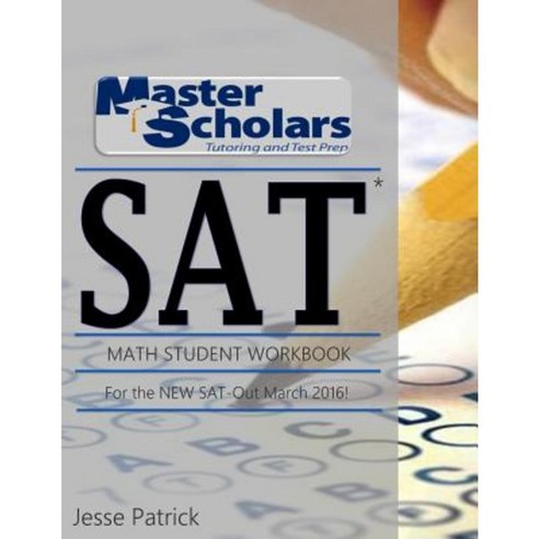 Master Scholars SAT Math Student Workbook for the New SAT - Out March ...