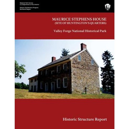 Maurice Stephens House Valley Forge National Historical Park Historic ...