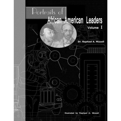Portraits of African American Leaders Volume 1 Paperback, Createspace ...