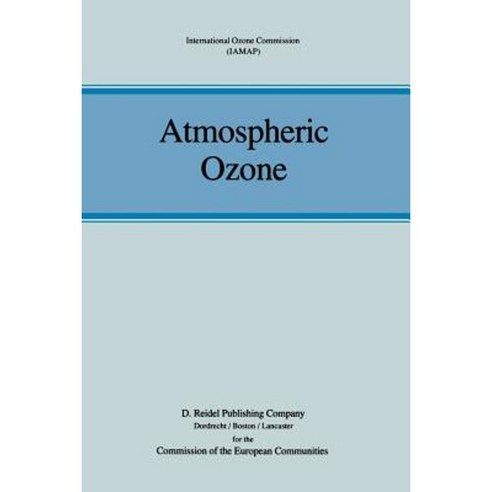 Atmospheric Ozone: Proceedings of the Quadrennial Ozone Symposium Held in Halki