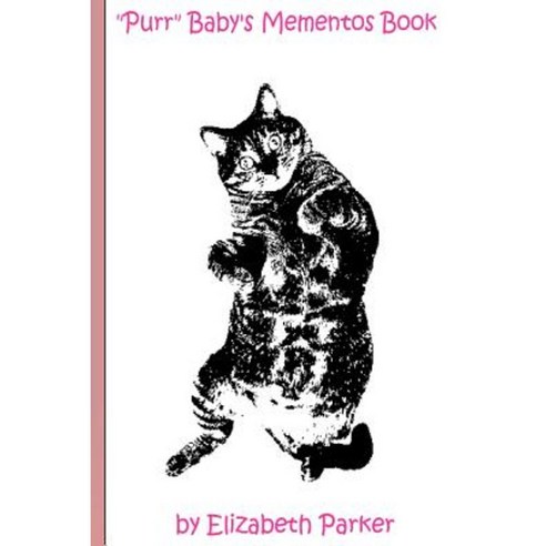 Purr Baby''s Mementos Book (Pink): (Pink Text- Cat) Paperback ...
