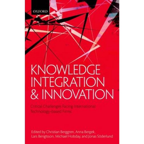 Knowledge Integration and Innovation: Critical Challenges Facing ...