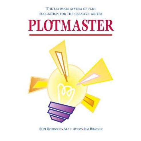 Plotmaster: A Unique System of Plot Suggestion for the Creative Writer ...