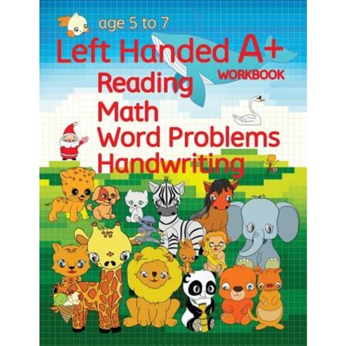 Left Handed A+ Workbook: Reading Math Word Problems Handwriting ...