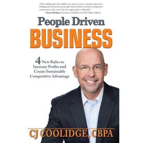 People Driven Business: 4 New Rules to Increase Profits and Create ...