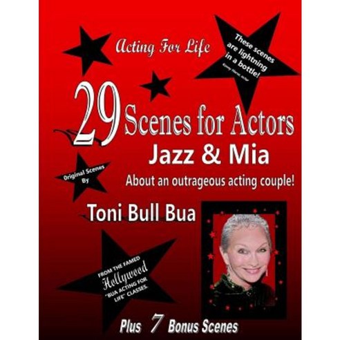 29 "Jazz & MIA" Scenes for Actors: Toni Bull Bua - Acting for Life Paperback, C
