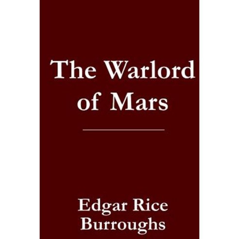 The Warlord of Mars - John Carter of Mars / Barsoom Book 3 Paperback ...
