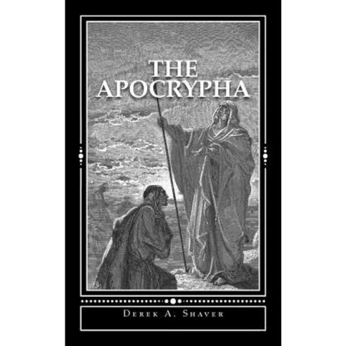 The Apocrypha: [King James Version] Paperback, Createspace Independent ...