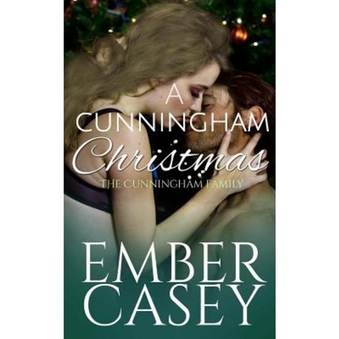 A Cunningham Christmas: A Novella (the Cunningham Family Book 5.5 ...