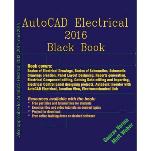 AutoCAD Electrical 2016 Black Book Paperback, Createspace Independent ...