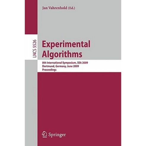 Experimental Algorithms: 8th International Symposium Sea 2009 Dortmund Germany June 4-6 2009 ...