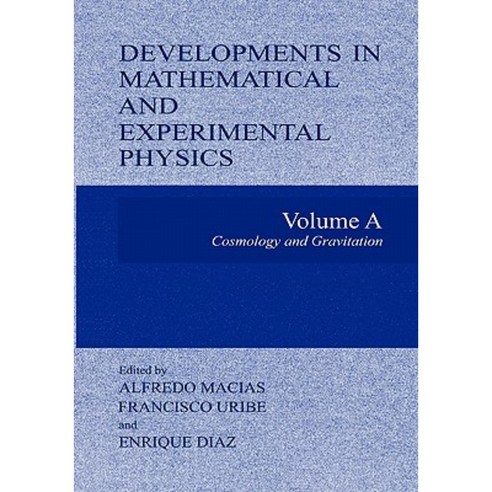 Developments in Mathematical and Experimental Physics: Volume A ...
