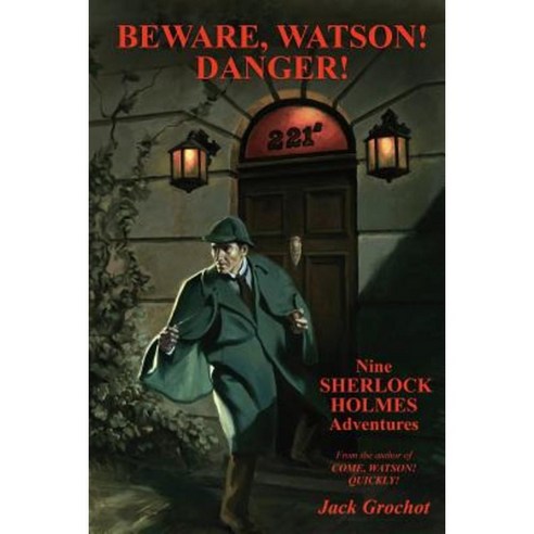 Beware Watson! Danger!: Nine Sherlock Holmes Adventures Paperback ...