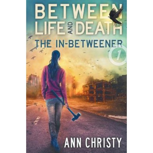 Between Life and Death: The In-Betweener Paperback, Createspace ...